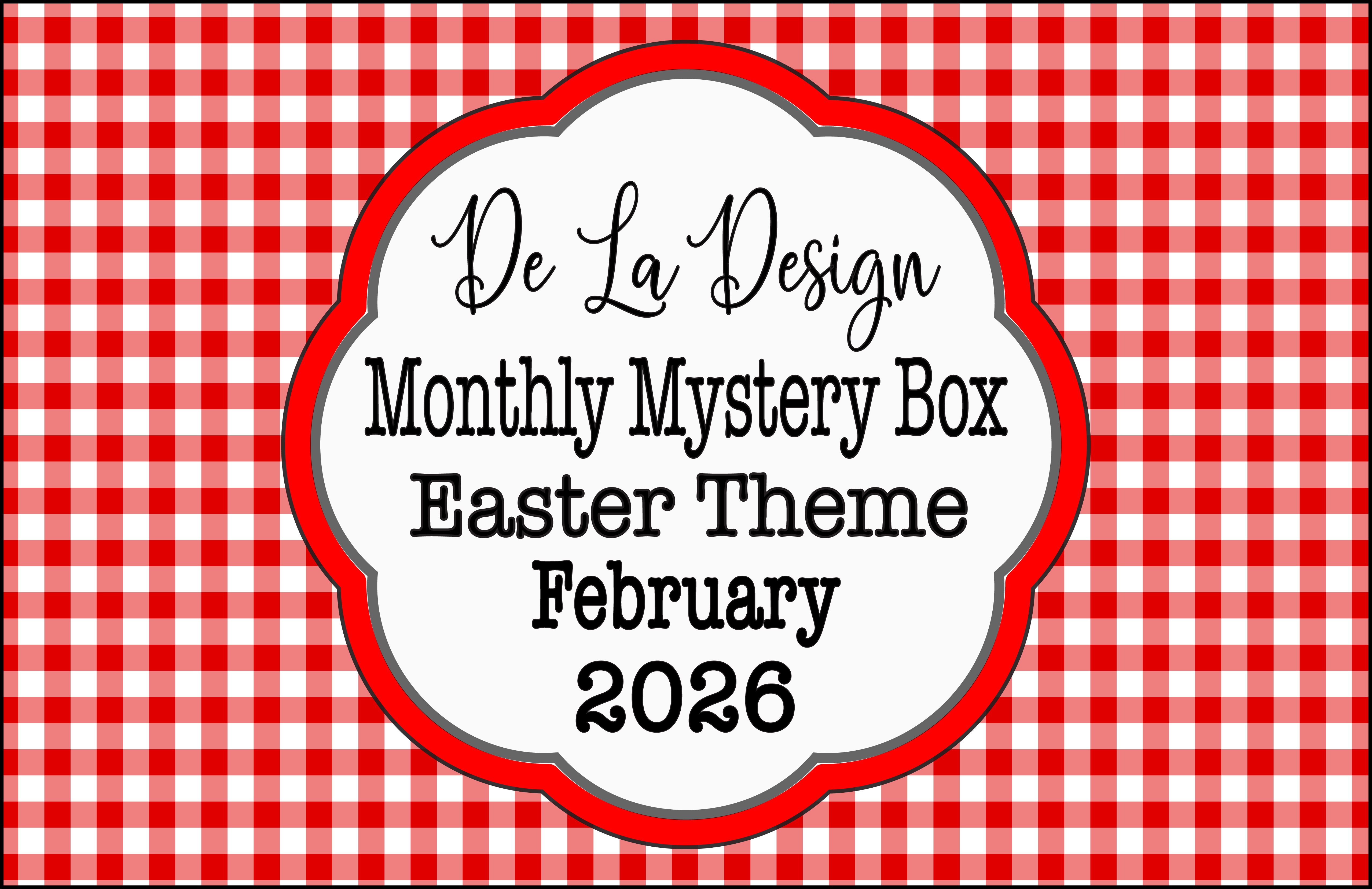 Monthly Mystery Box - February 2026 - Easter themed – De La Design